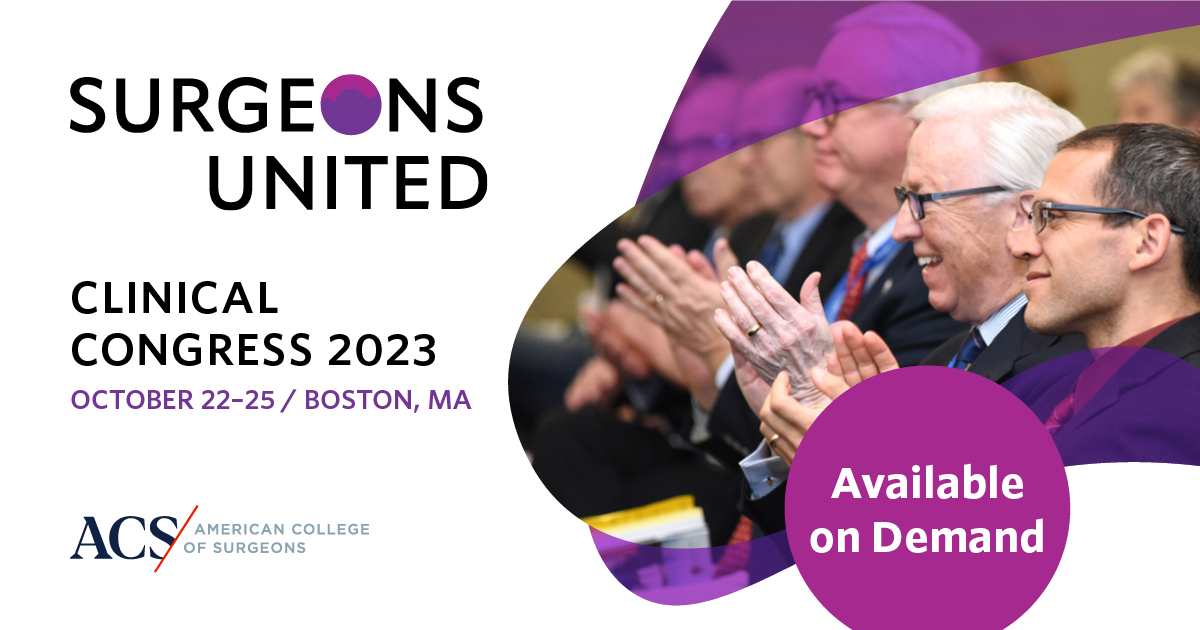 View Impactful Special Sessions from Clinical Congress 2023 On Demand | ACS