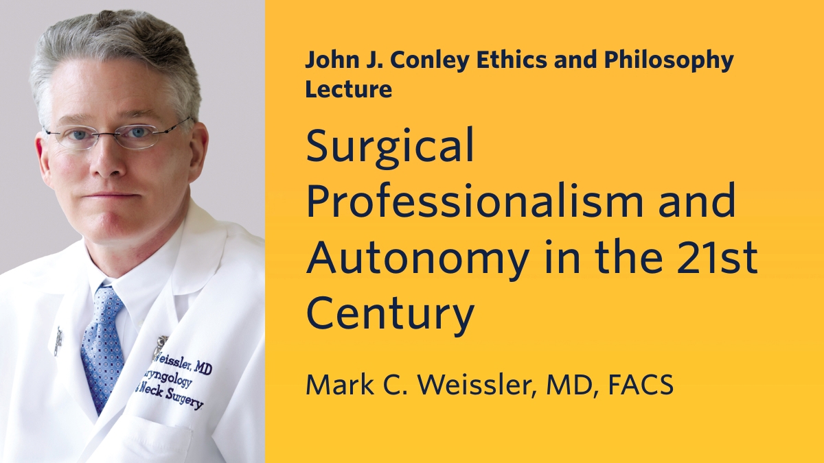 Ethics Lecture Spotlights Reshaping of Surgery | ACS CC News | ACS